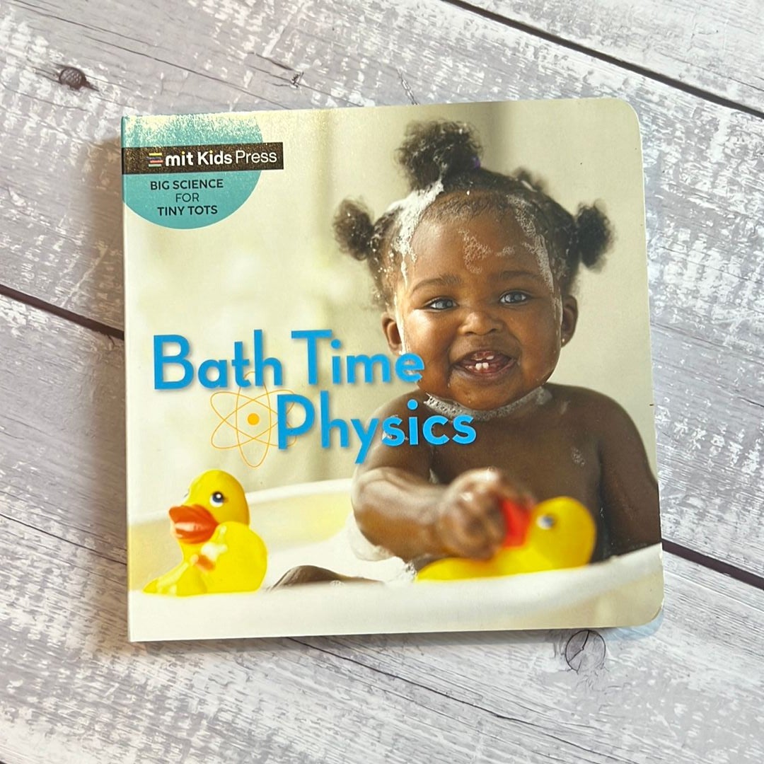 Bath Time Physics by Jill Esbaum, WonderLab Group