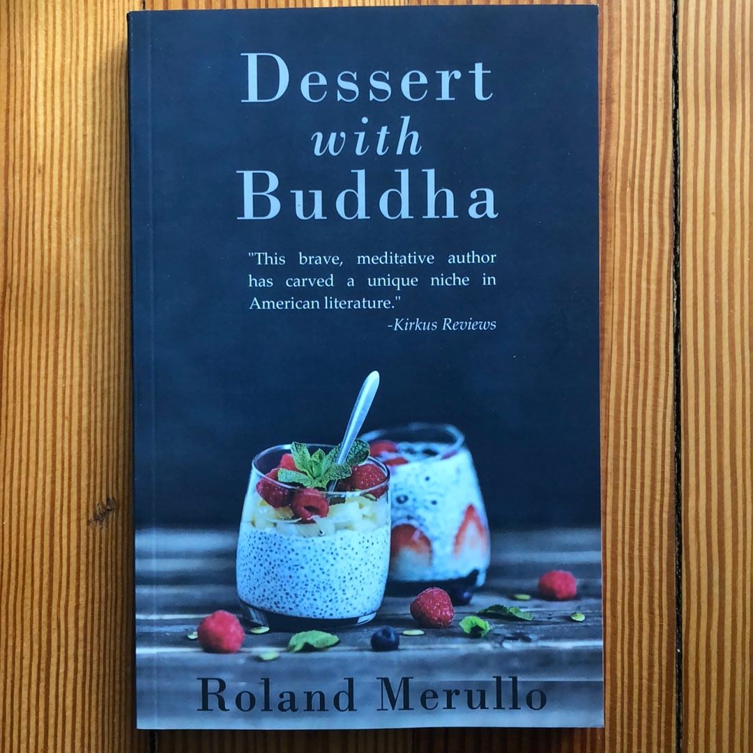 Dessert with Buddha by Roland Merullo