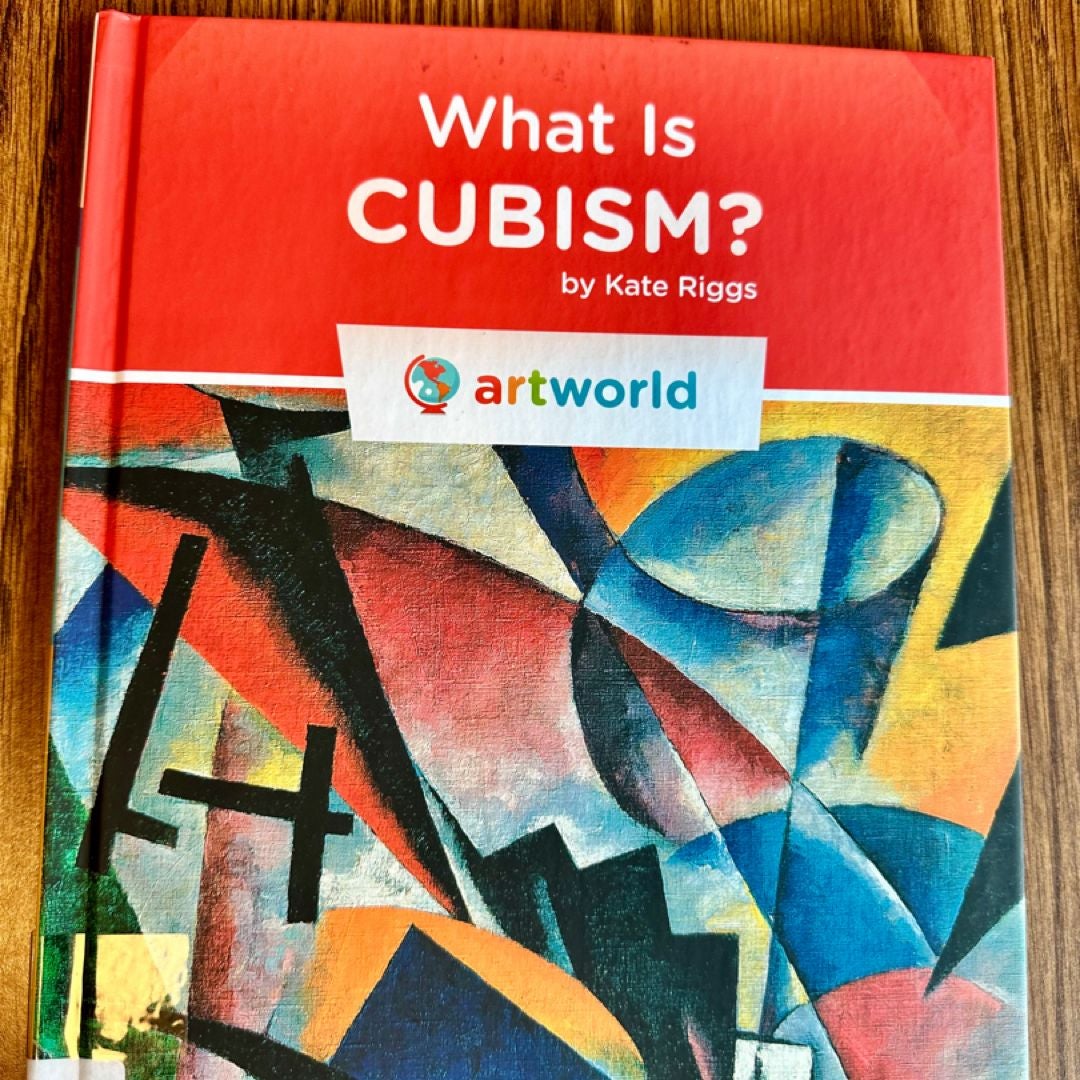 What Is Cubism? by Kate Riggs