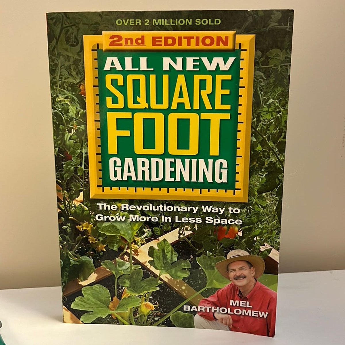 All New Square Foot Gardening, Second Edition by Mel Bartholomew