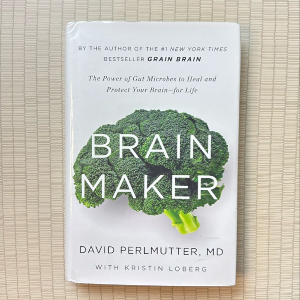 Brain Maker by David Perlmutter