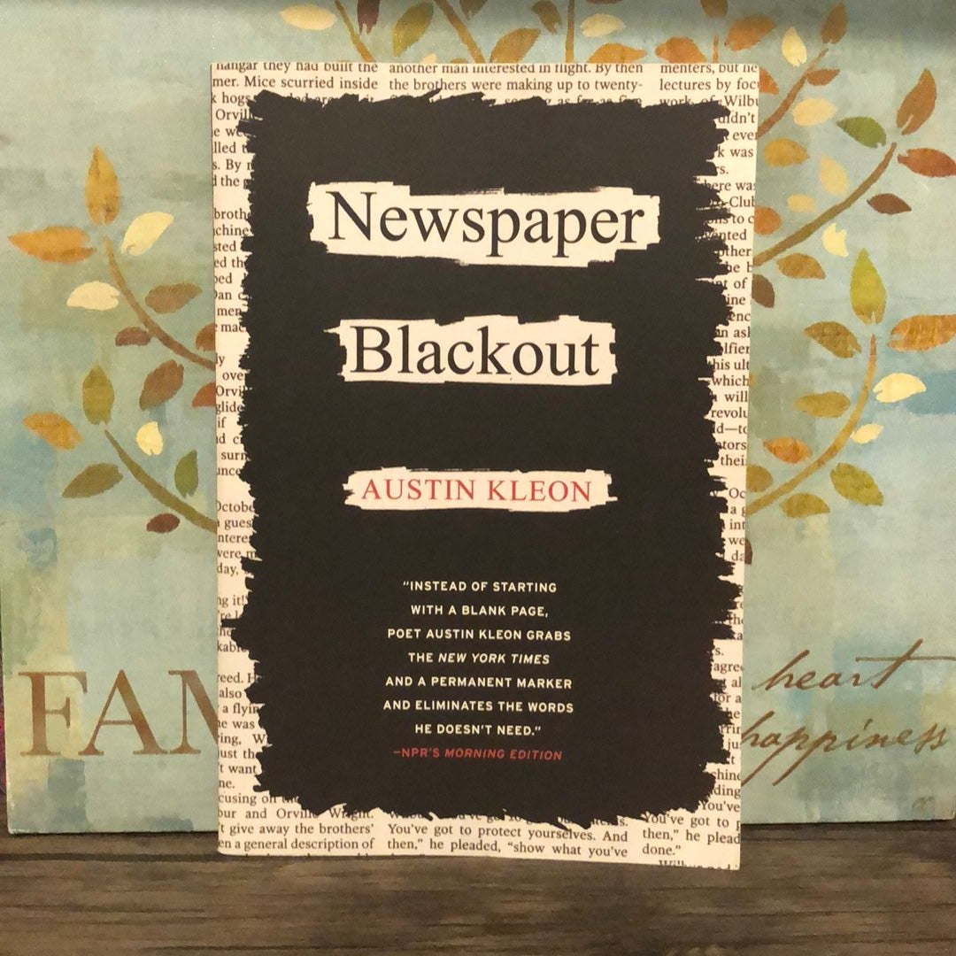 Newspaper Blackout by Austin Kleon