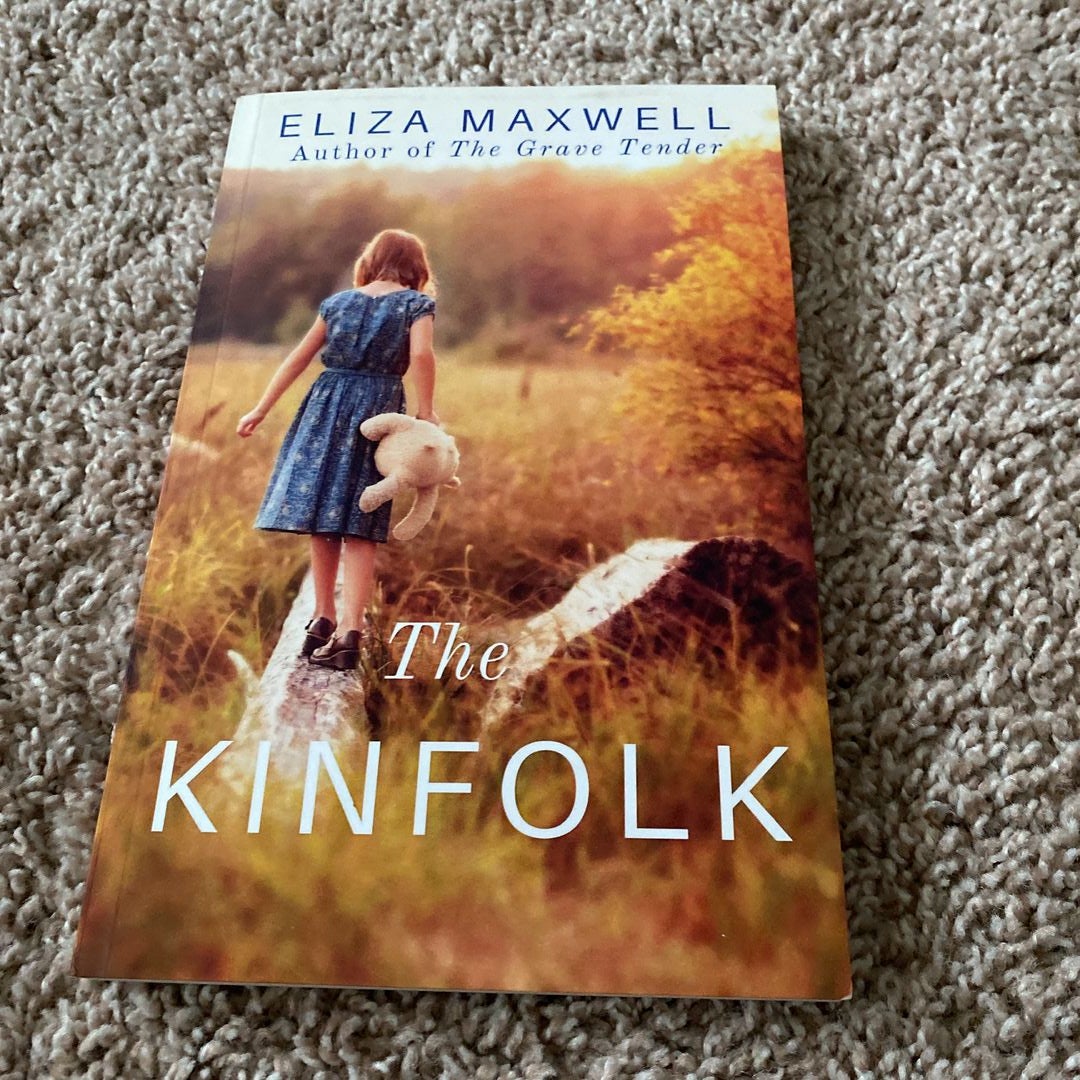 The Kinfolk by Eliza Maxwell