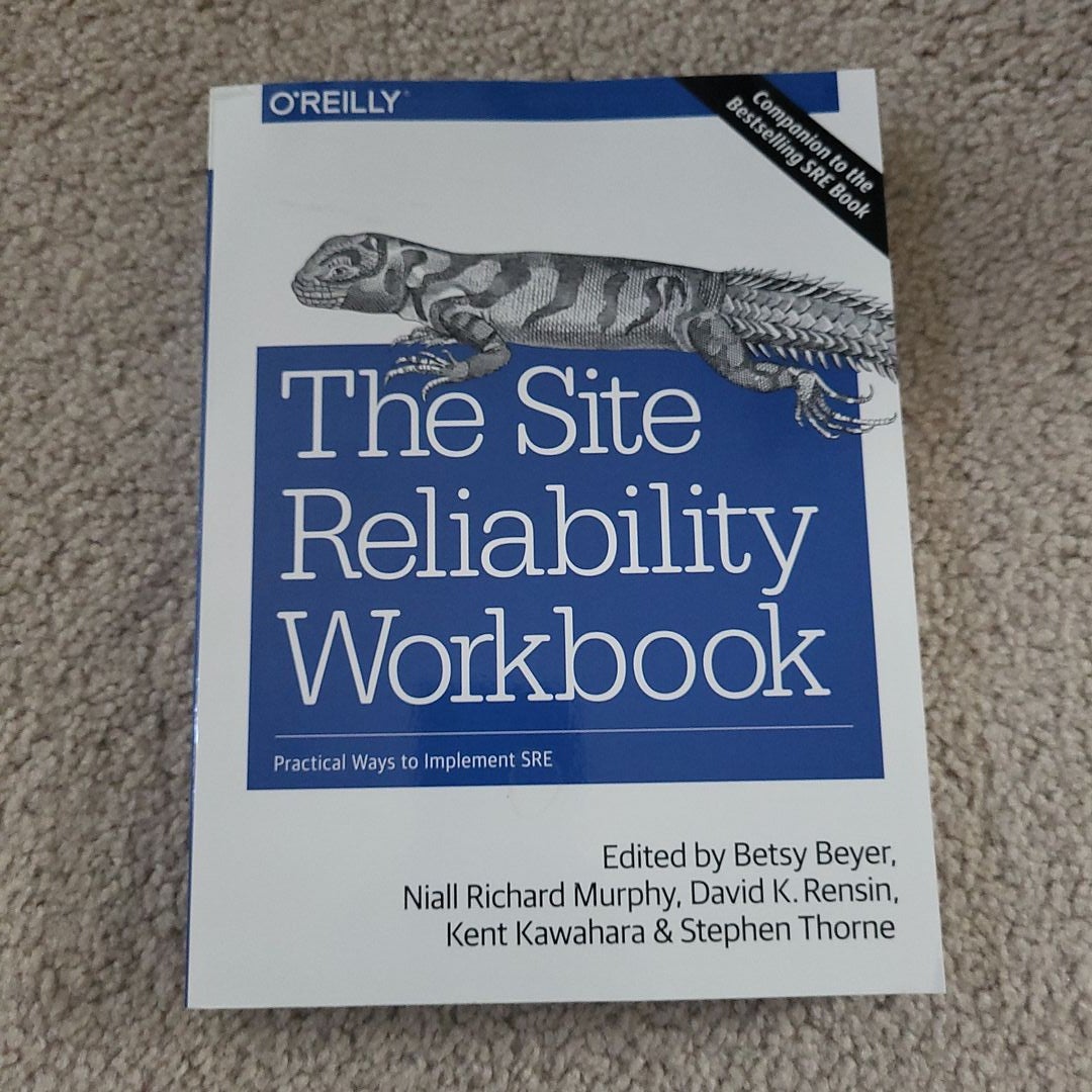 The Site Reliability Workbook by Betsy Beyer, Niall Murphy, David ...