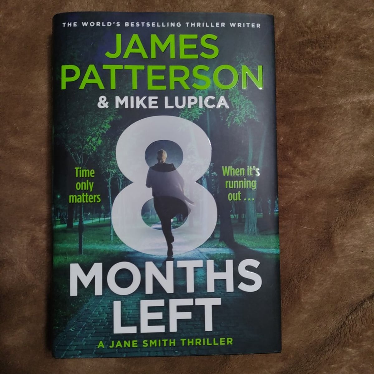 8 Months Left by James Patterson