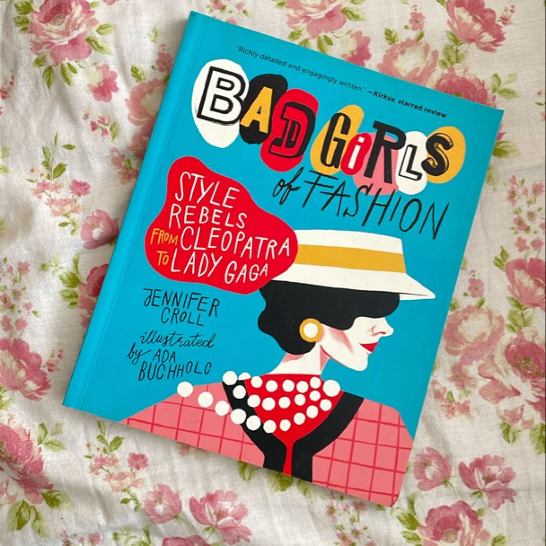 Bad Girls of Fashion by Jennifer Croll