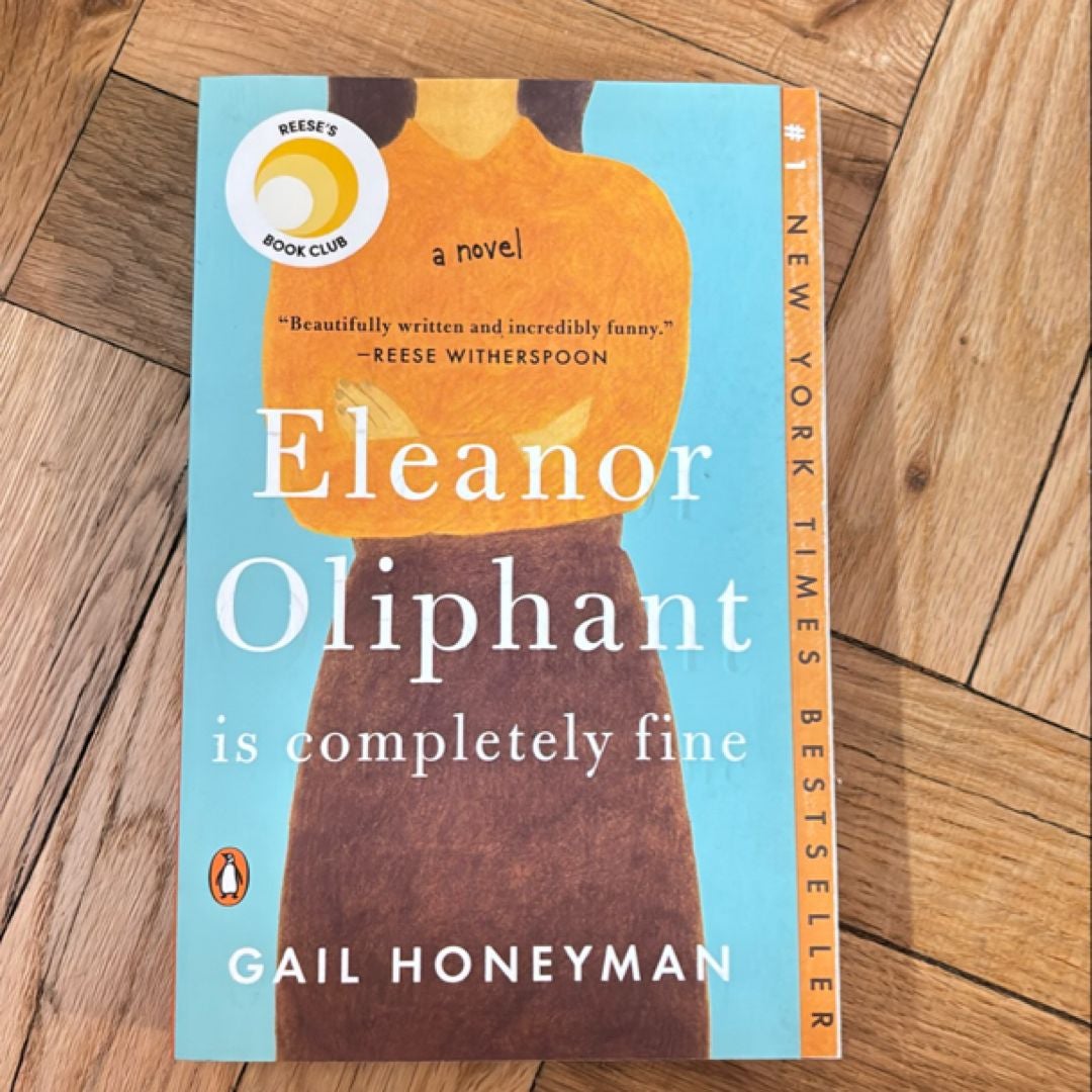 Eleanor Oliphant Is Completely Fine by Gail Honeyman, Paperback ...