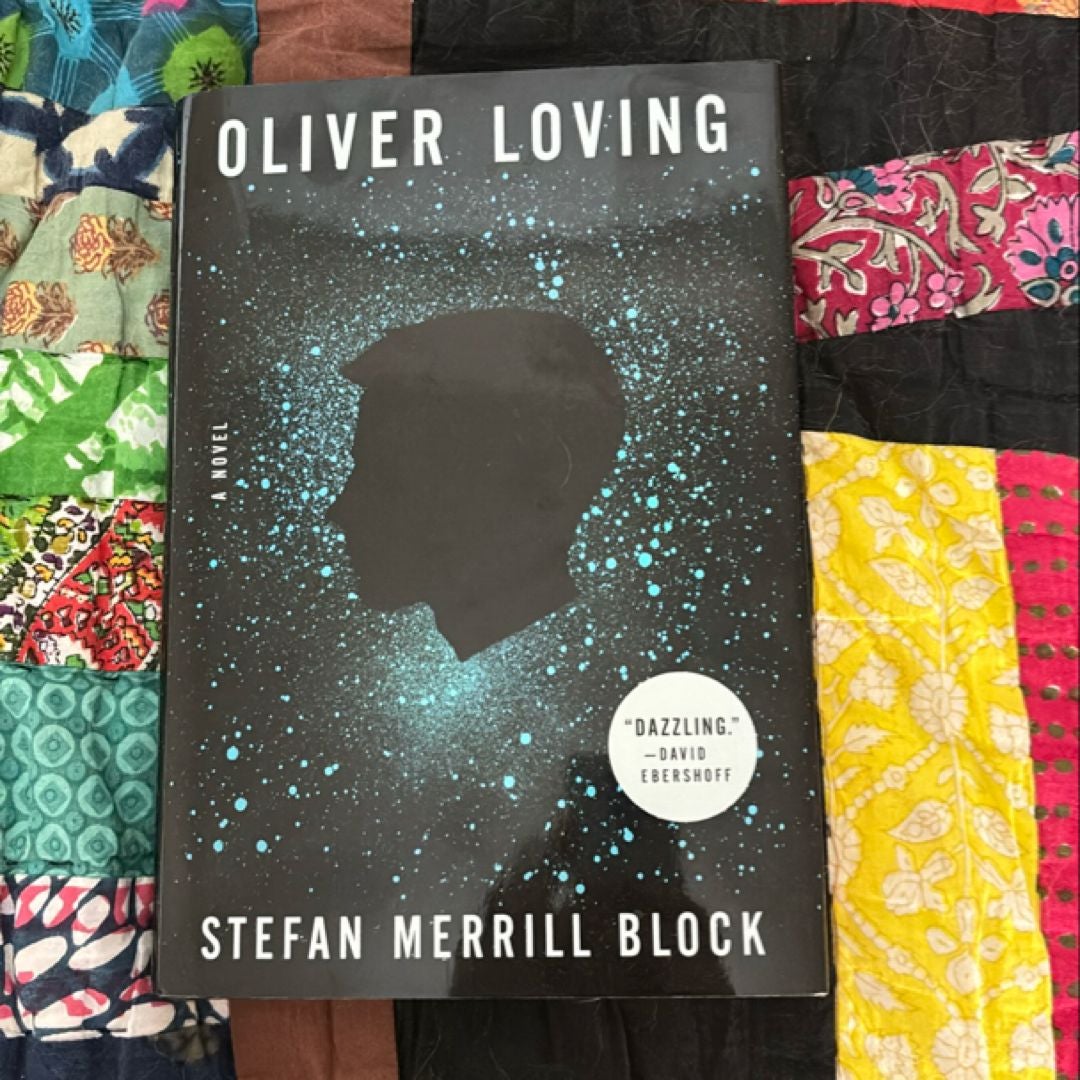 Oliver Loving by Stefan Merrill Block