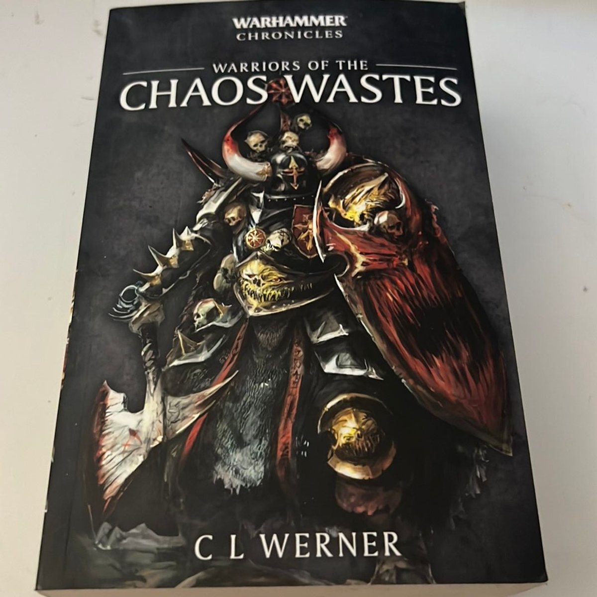 Warriors of the Chaos Wastes by C. L. Werner