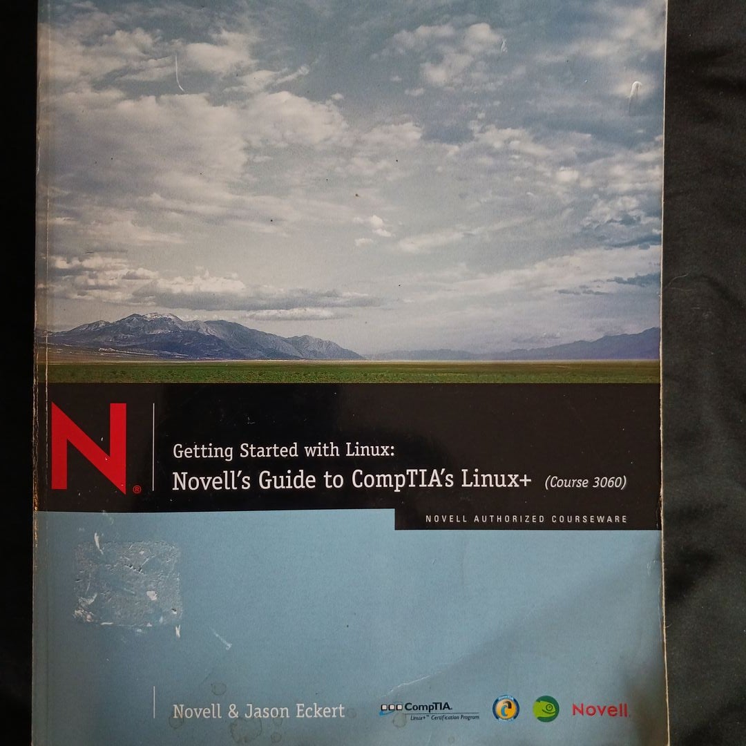 Getting Started with Linux by Jason W. Eckert, Novell