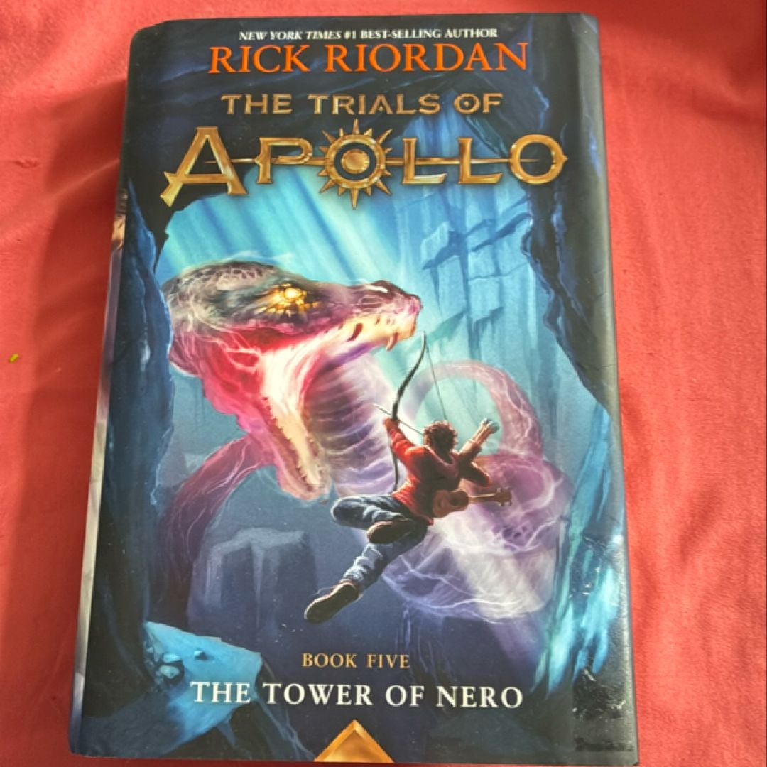 The Tower of Nero (Trials of Apollo, the Book Five) by Rick Riordan