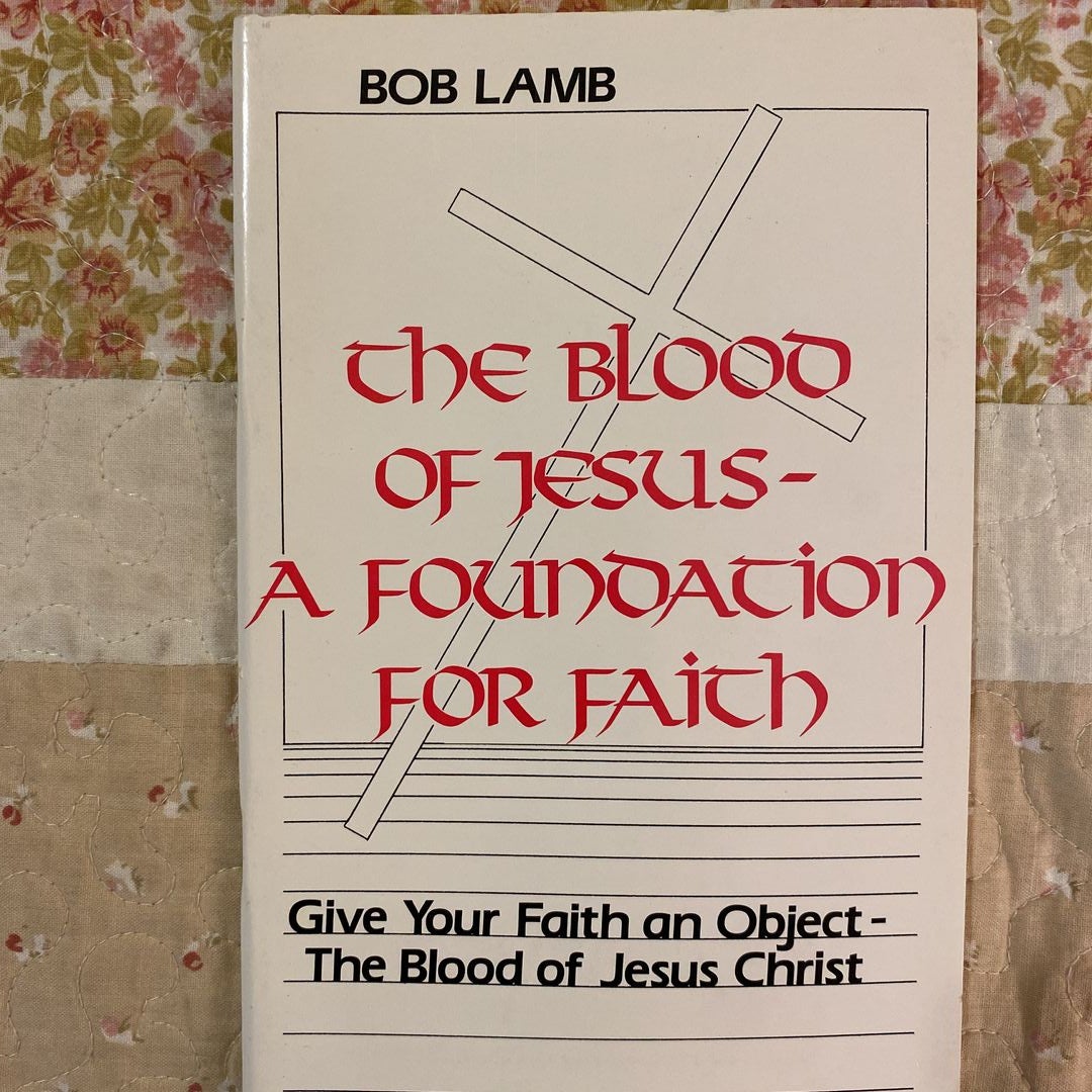 The Blood of Jesus by Bob Lamb