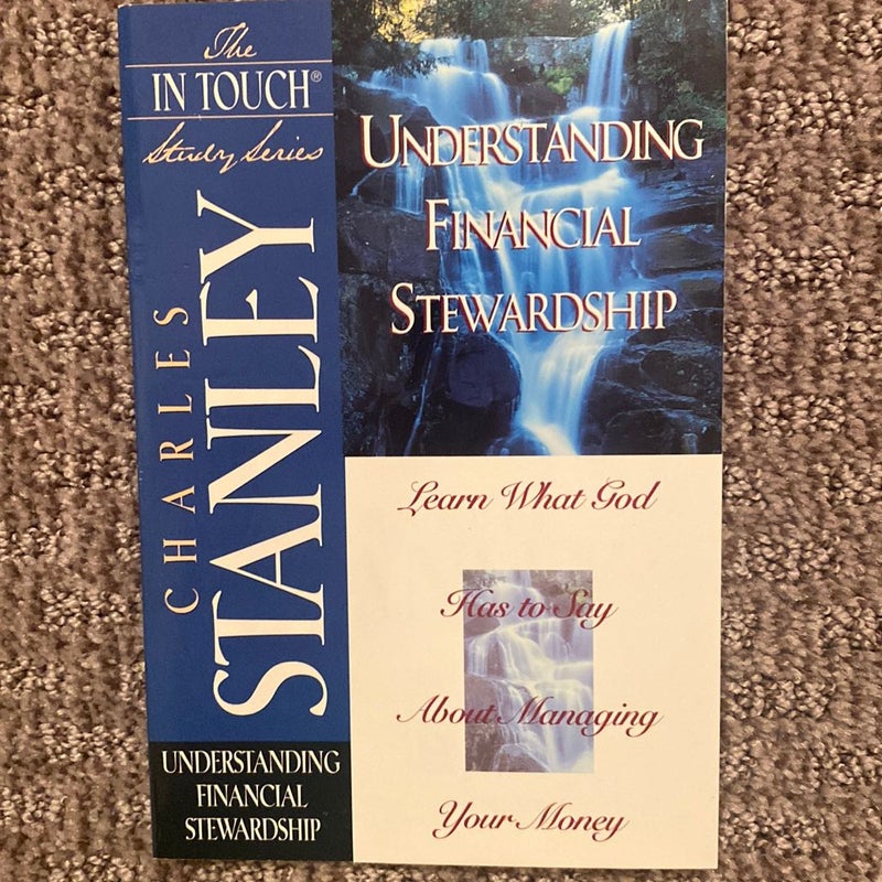 Understanding Financial Stewardship by Charles F. Stanley