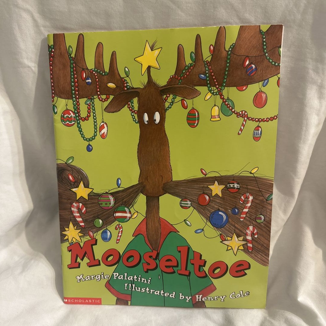 Mooseltoe by Margie Palatini, Paperback | Pangobooks