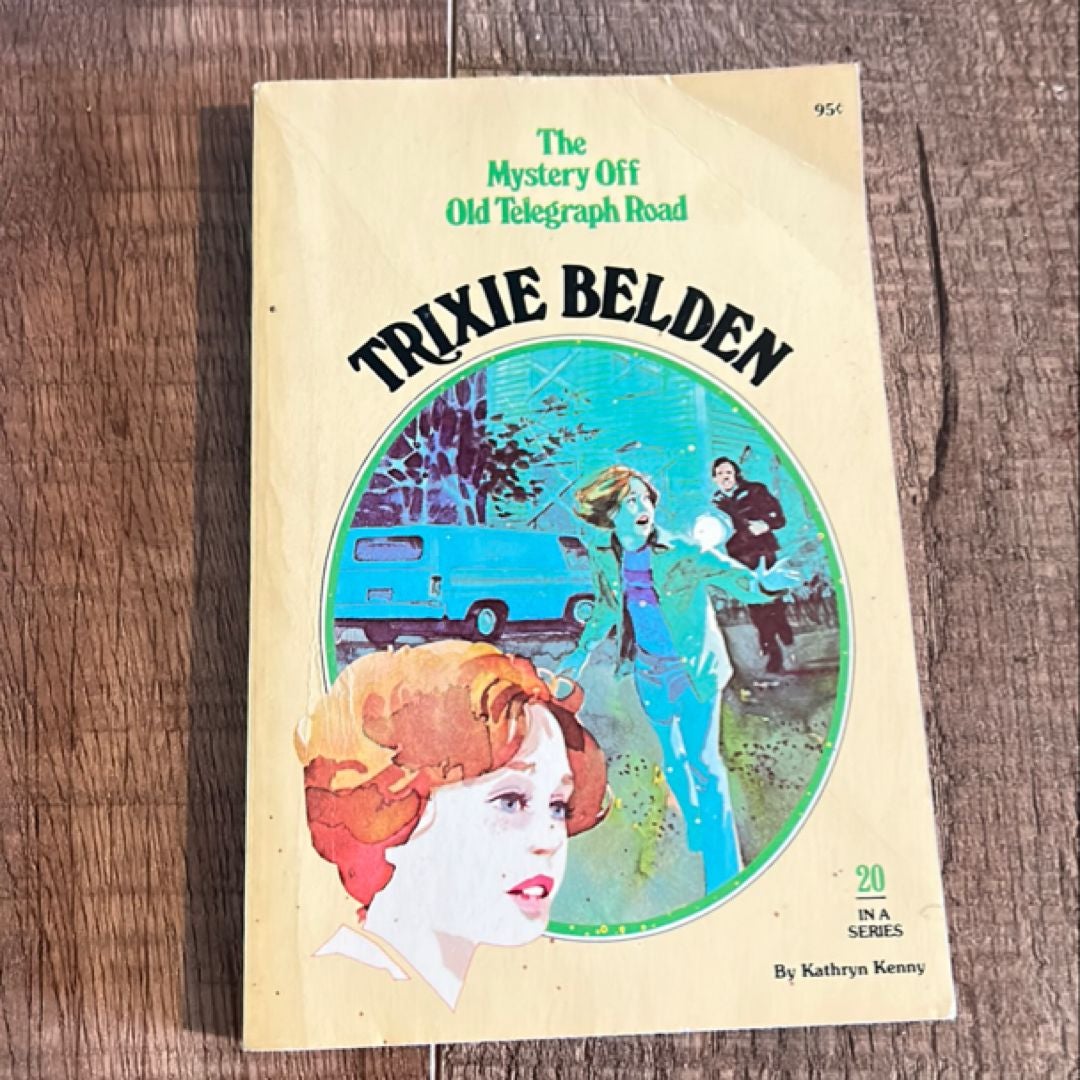 Trixie Belden, the mystery off old telegraph road by Kathryn Kenny ...