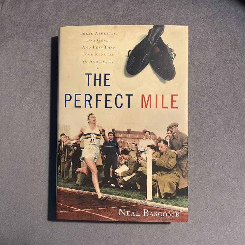 The Perfect Mile by Neal Bascomb, Hardcover | Pangobooks