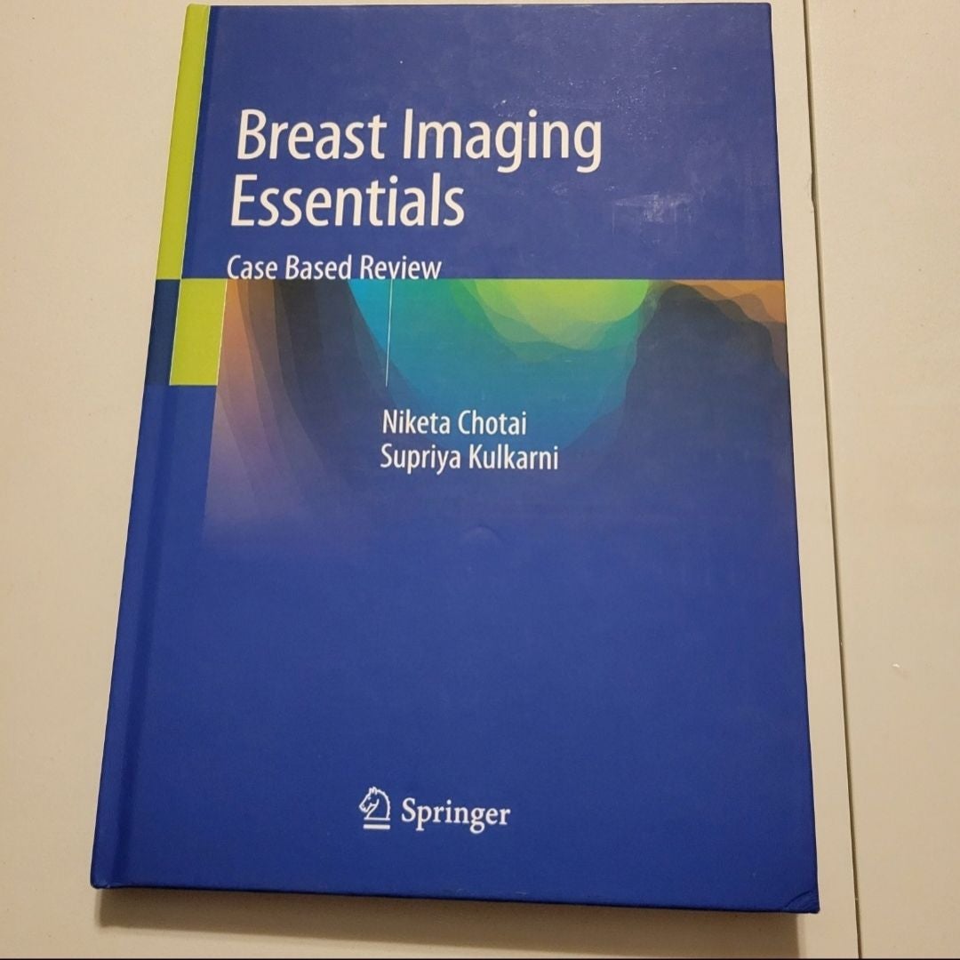 Breast Imaging Essentials by Niketa Chotai, Supriya Kulkarni