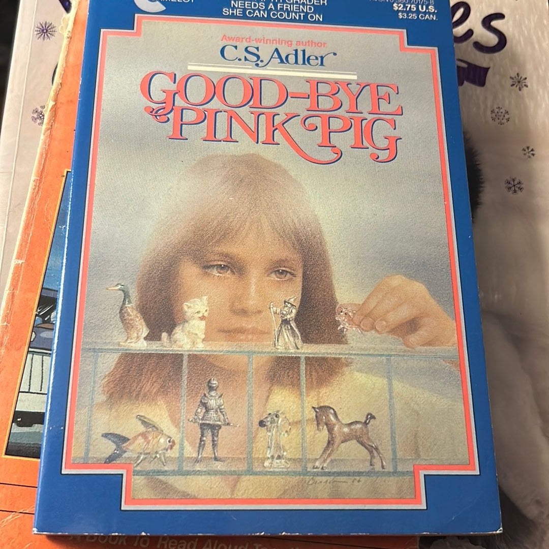 Good-Bye Pink Pig by C. S. Adler
