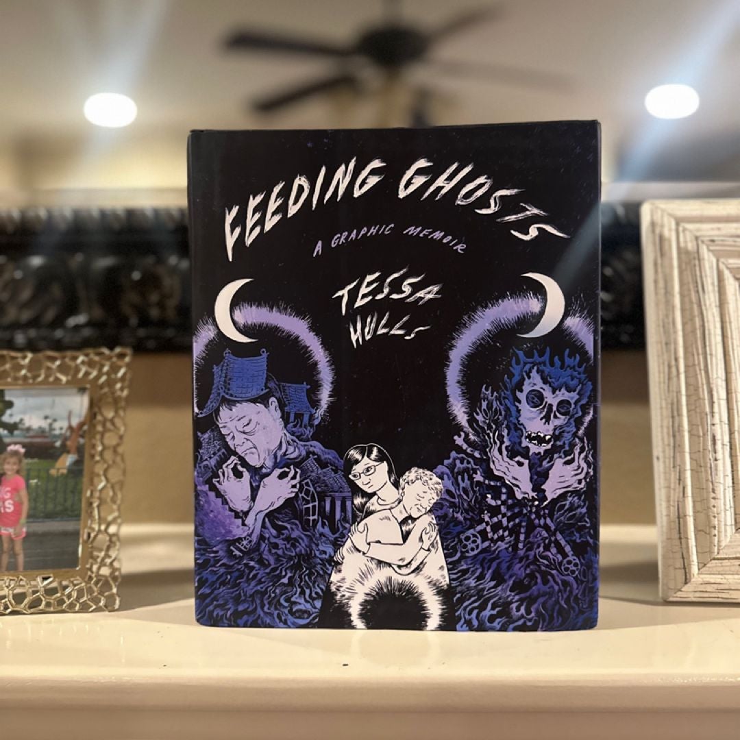 Feeding Ghosts by Tessa Hulls