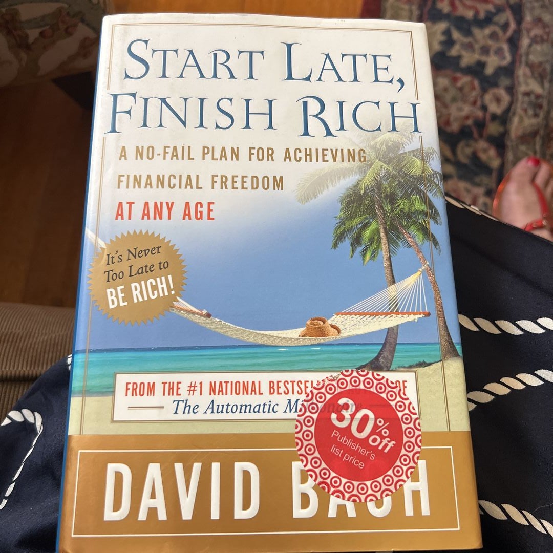 Start Late, Finish Rich by David Bach