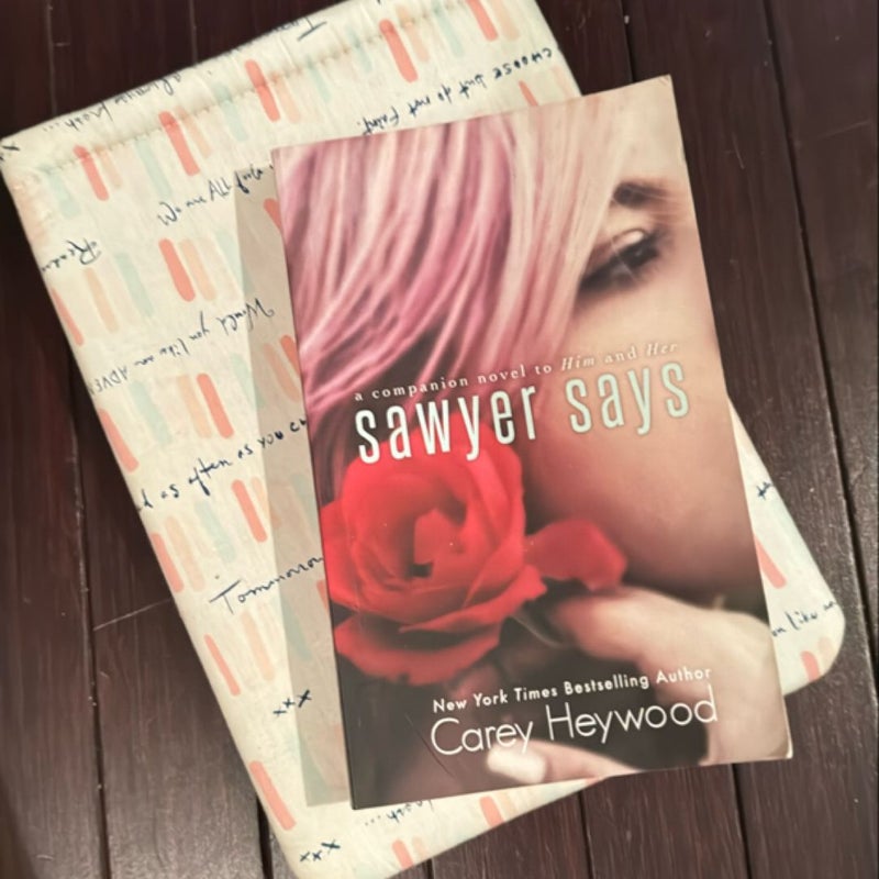 Sawyer Says by Carey Heywood