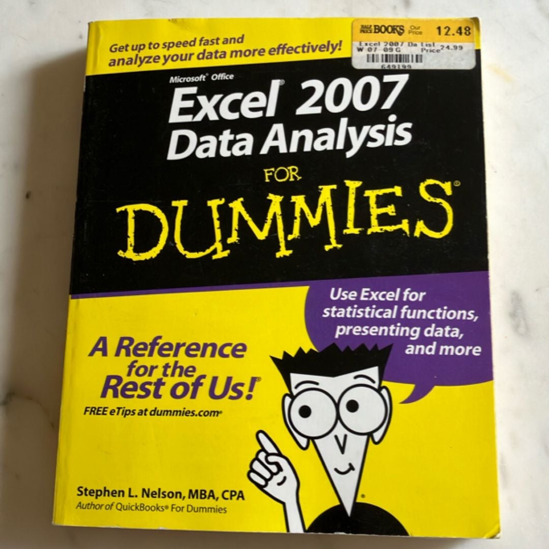 Excel 2007 Data Analysis for Dummies by Stephen L. Nelson