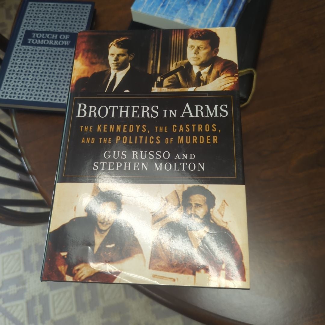 Brothers in Arms by Gus Russo, Stephen Molton