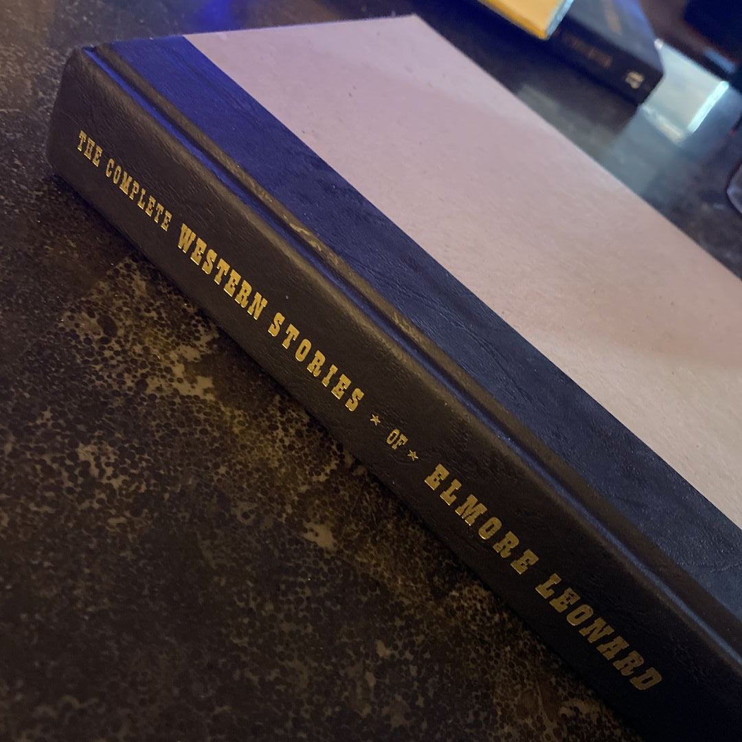 The Complete Western Stories of Elmore Leonard by Elmore Leonard ...