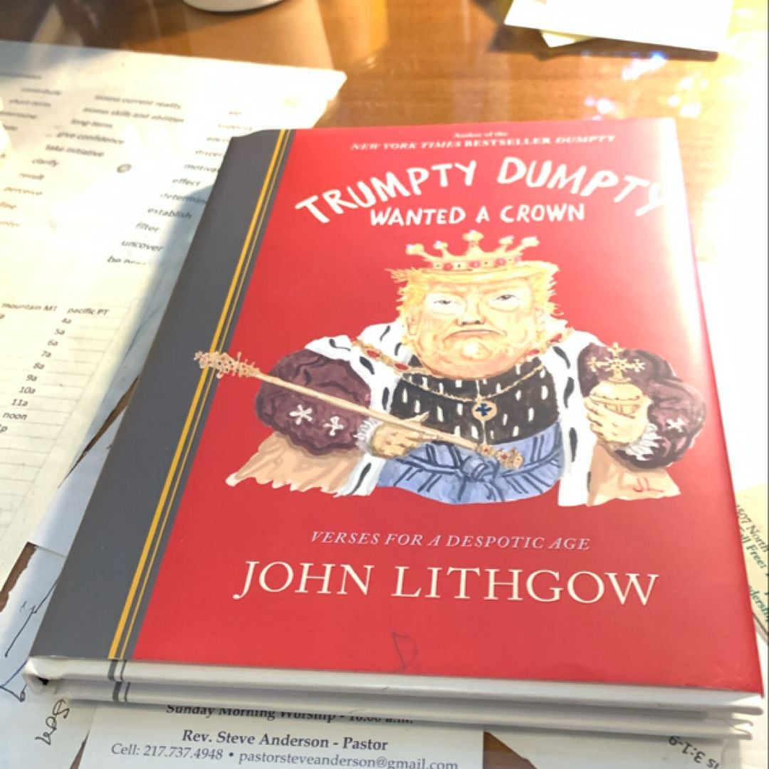 Trumpty Dumpty Wanted a Crown by John Lithgow