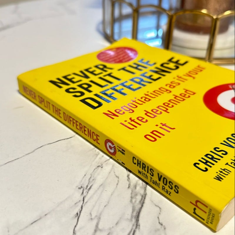 Never Split the Difference by Chris Voss, Tahl Raz