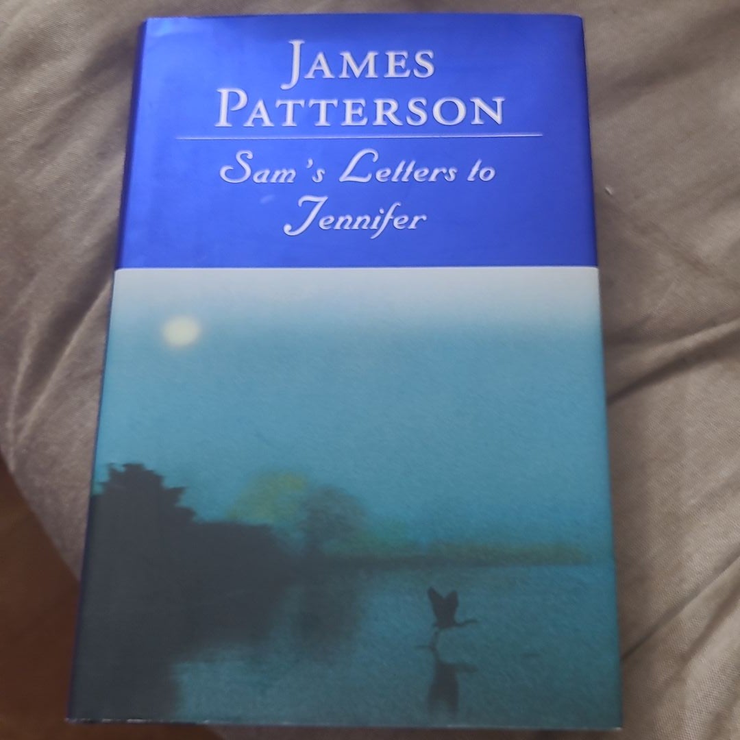 Sam's Letters to Jennifer by James Patterson, Hardcover | Pangobooks
