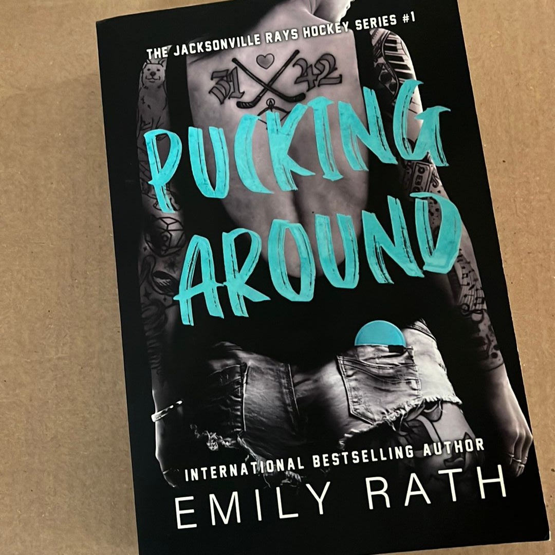 Pucking Around by Emily Rath