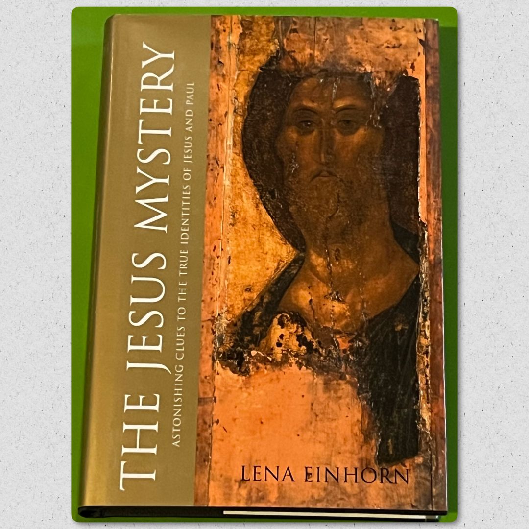 The Jesus Mystery by Lena Einhorn