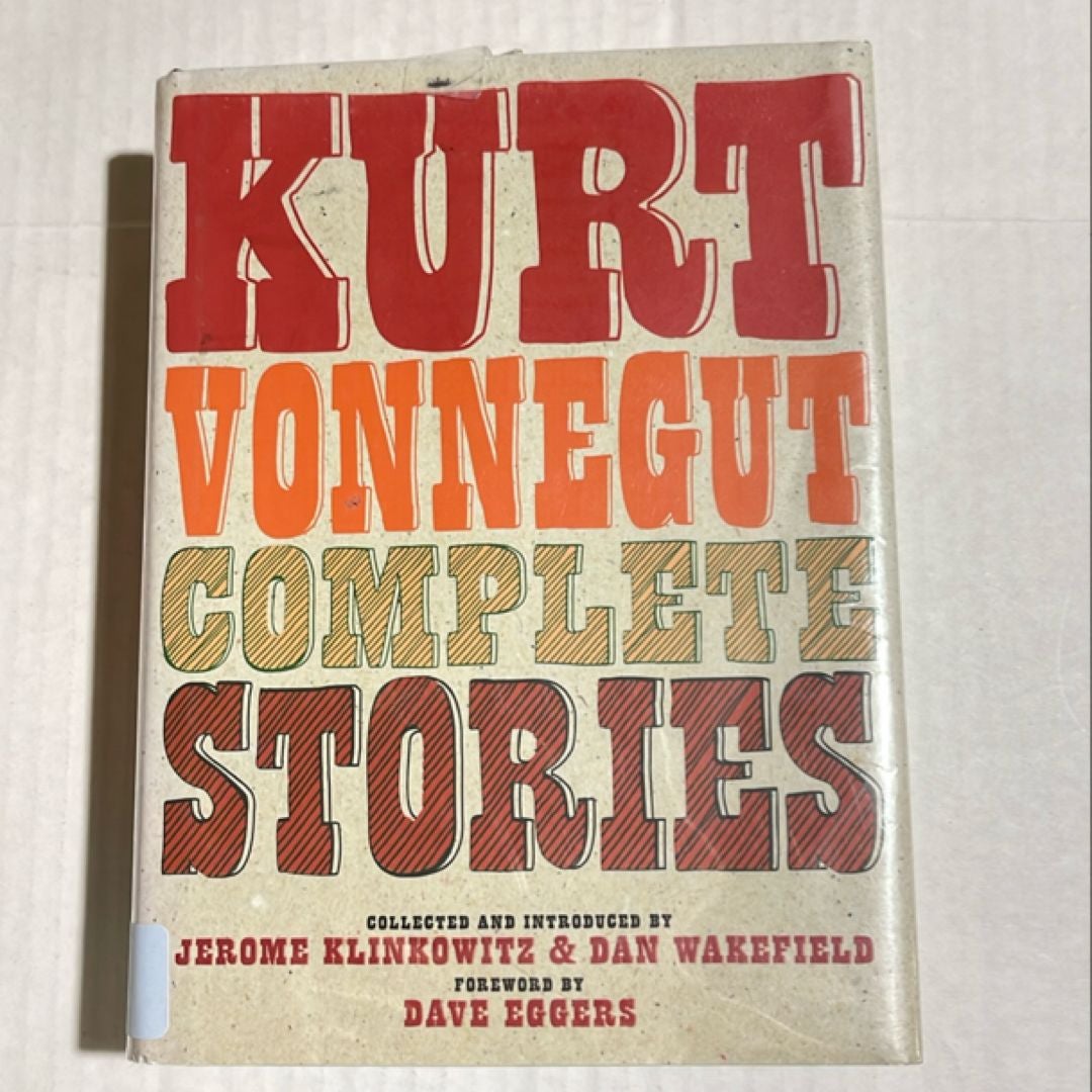 Complete Stories by Kurt Vonnegut, Dave Eggers