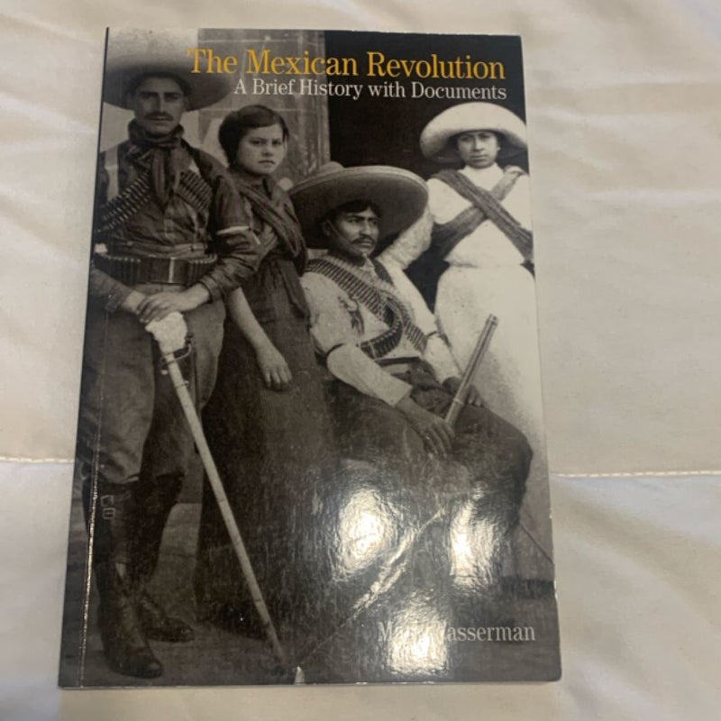 The Mexican Revolution by Mark Wasserman