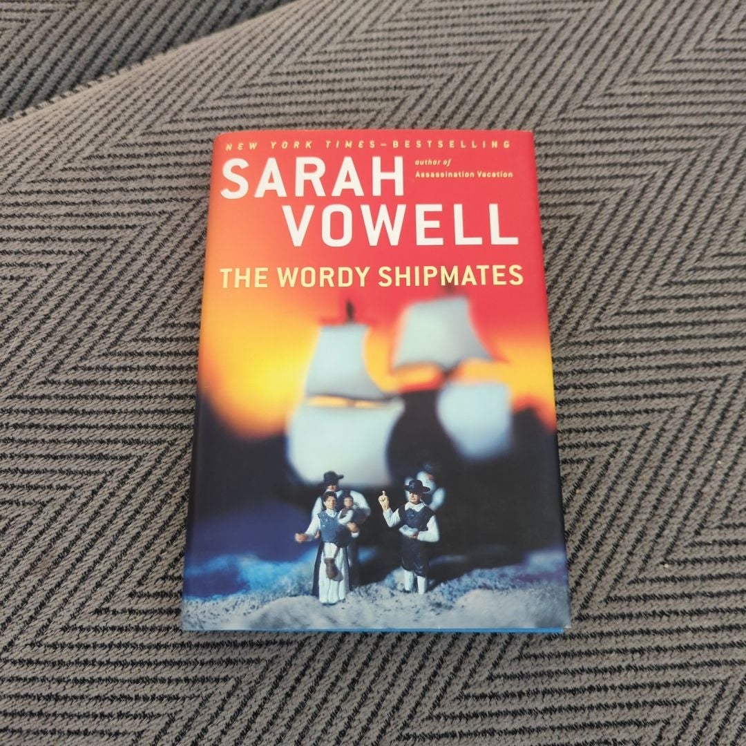 The Wordy Shipmates by Sarah Vowell