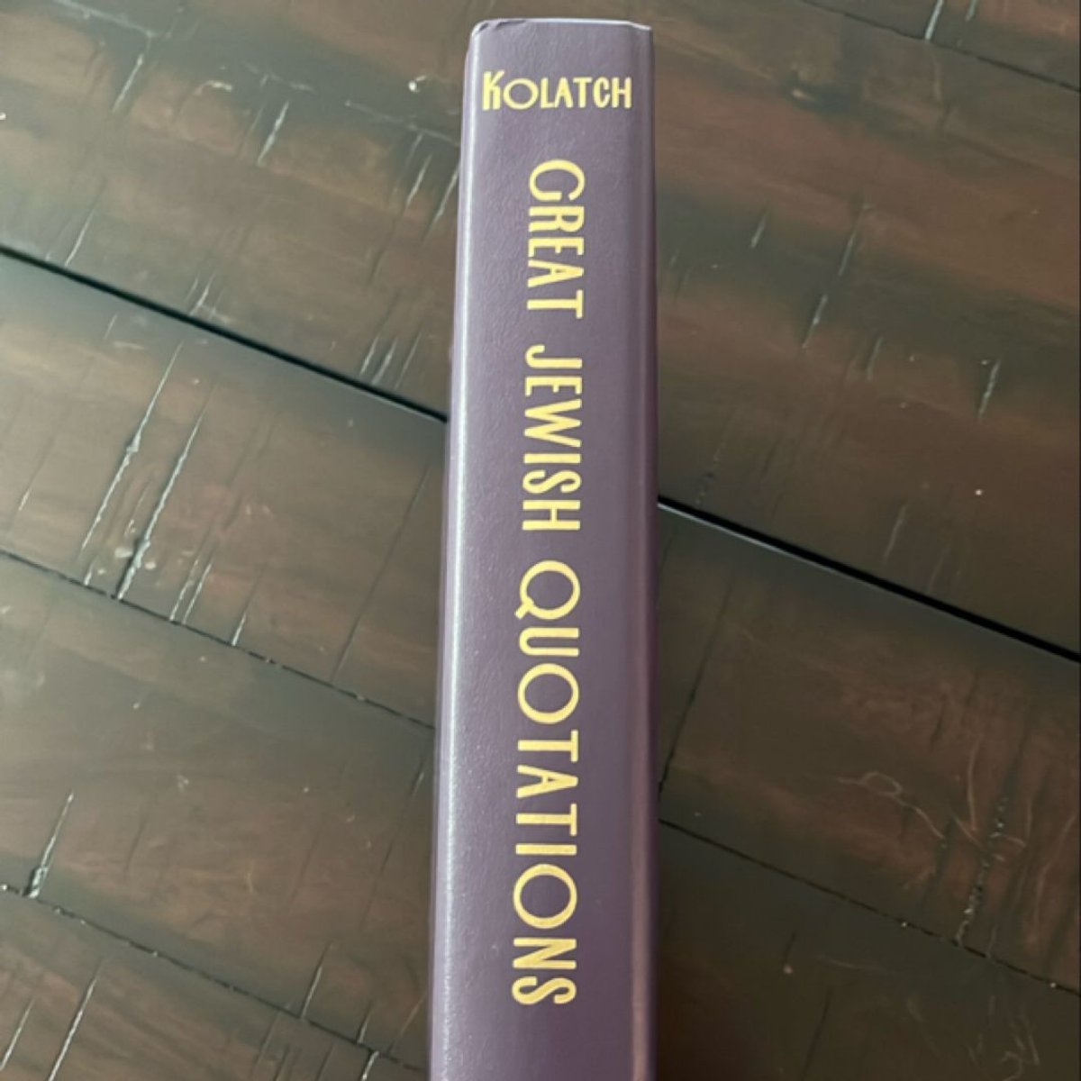 Great Jewish Quotations by Alfred J. Kolatch