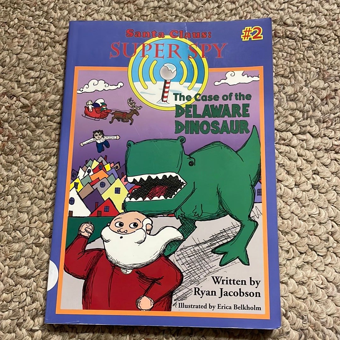 The Case of the Delaware Dinosaur by Ryan Jacobson