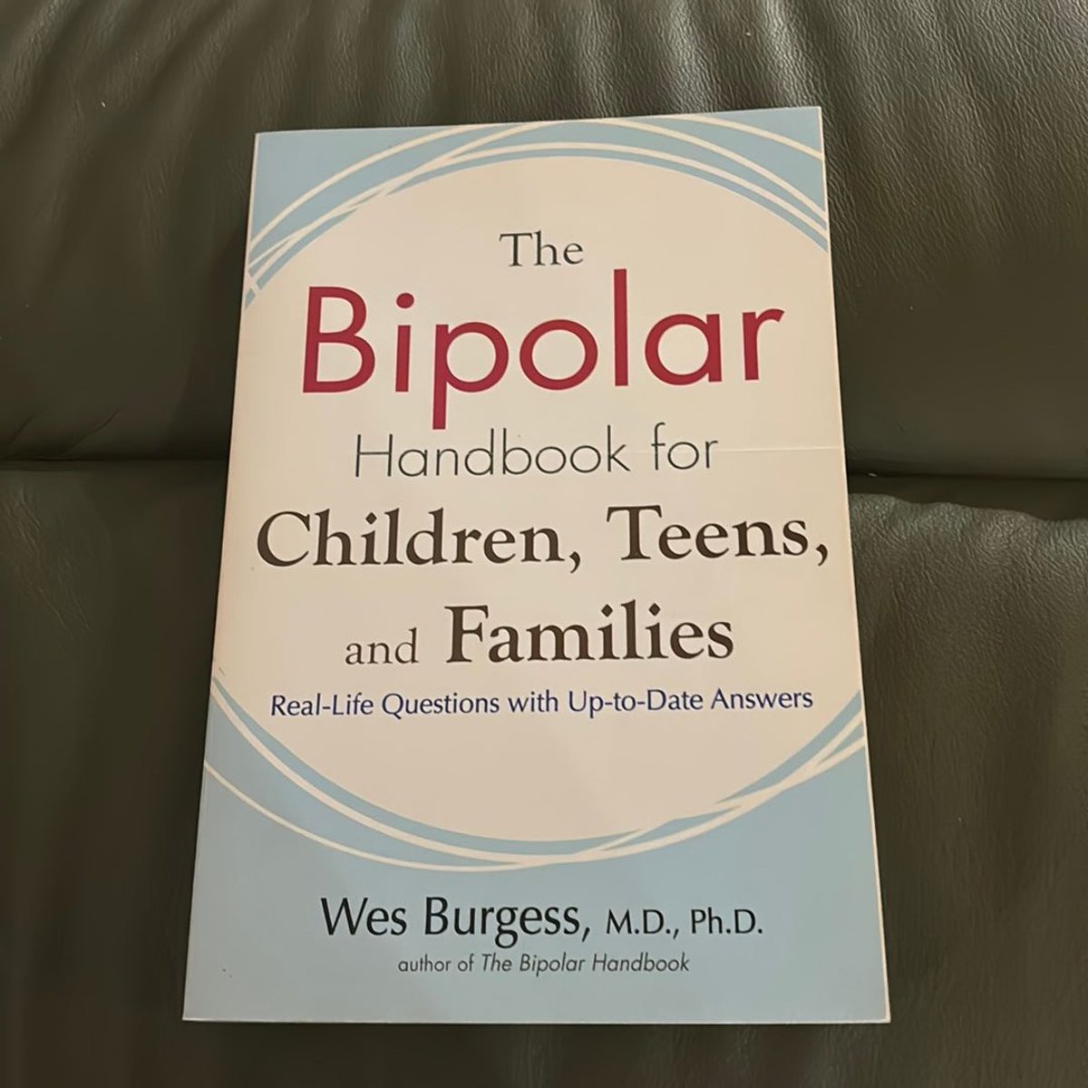 The Bipolar Handbook for Children, Teens, and Families by Wes Burgess