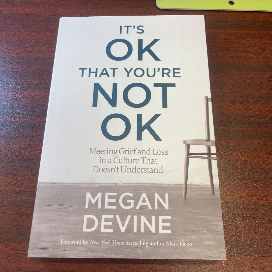 It's OK That You're Not OK