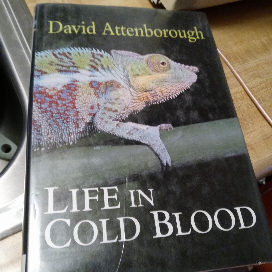 Life in Cold Blood by David Attenborough