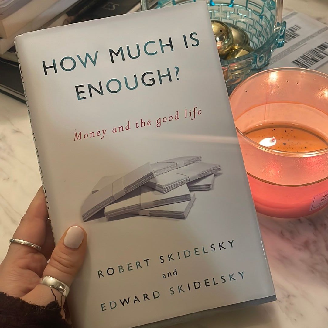 How Much Is Enough? by Robert Skidelsky, Hardcover | Pangobooks