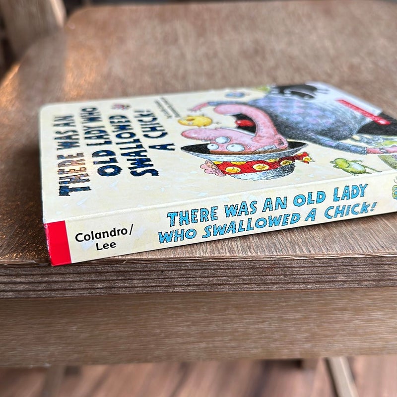 There Was an Old Lady Who Swallowed a Chick! by Lucille Colandro