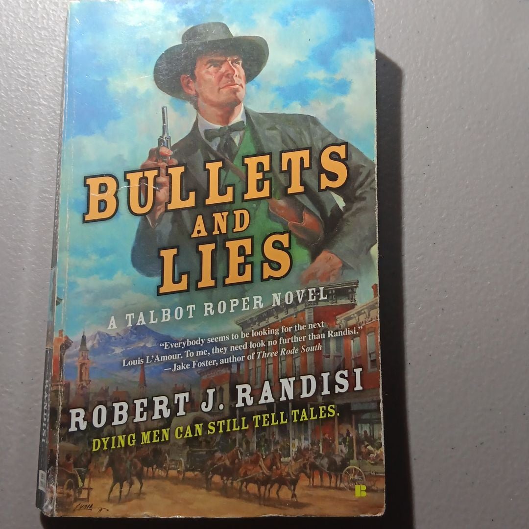 Bullets and Lies by Robert J. Randisi