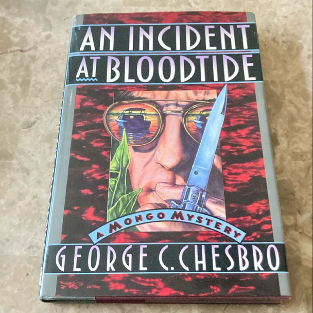 An Incident at Bloodtide by George C. Chesbro