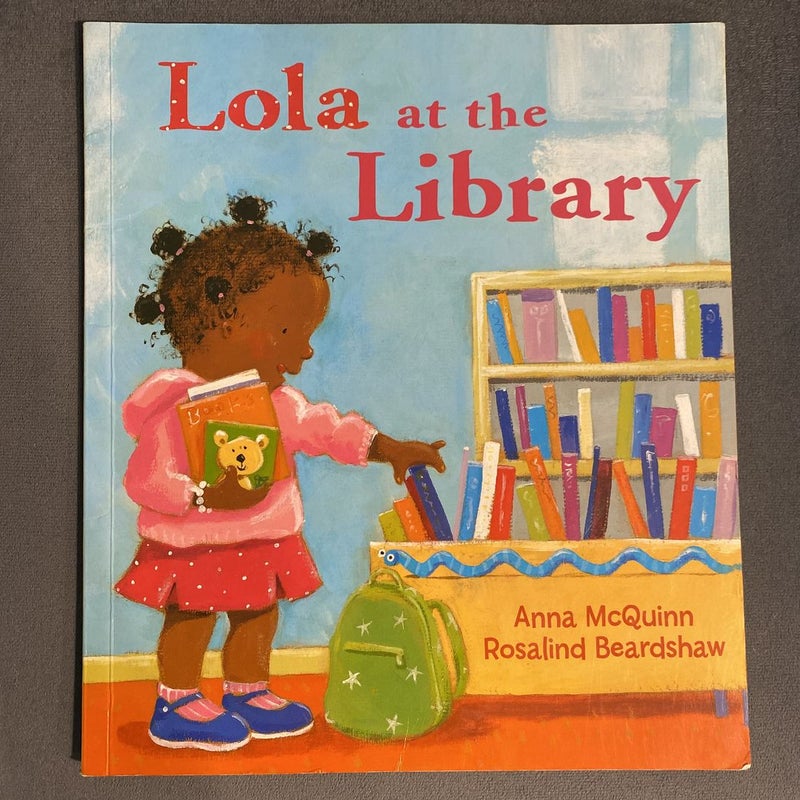 Lola at the Library by Anna McQuinn, Paperback | Pangobooks