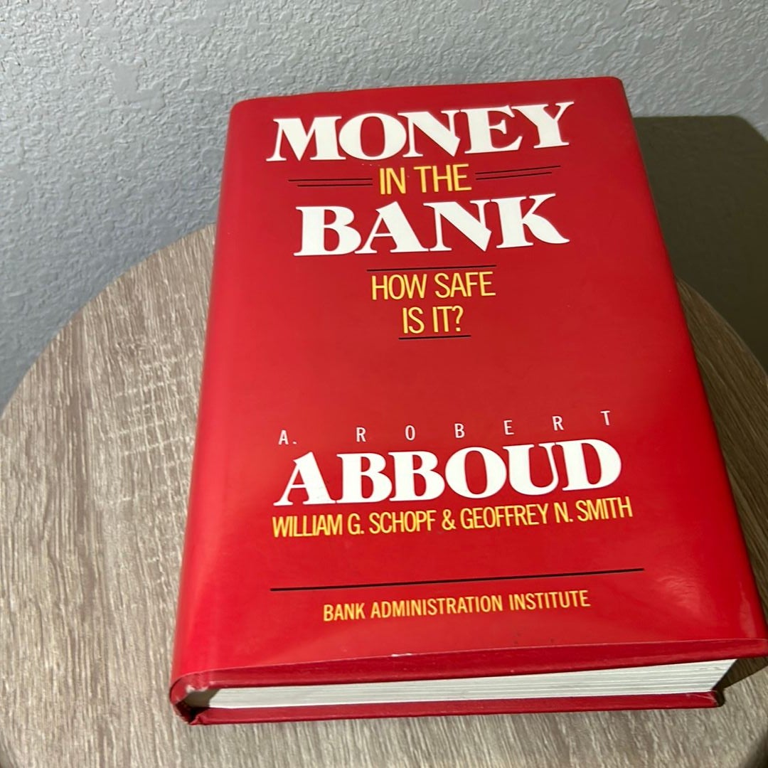 Money in the Bank by A. Robert Abboud