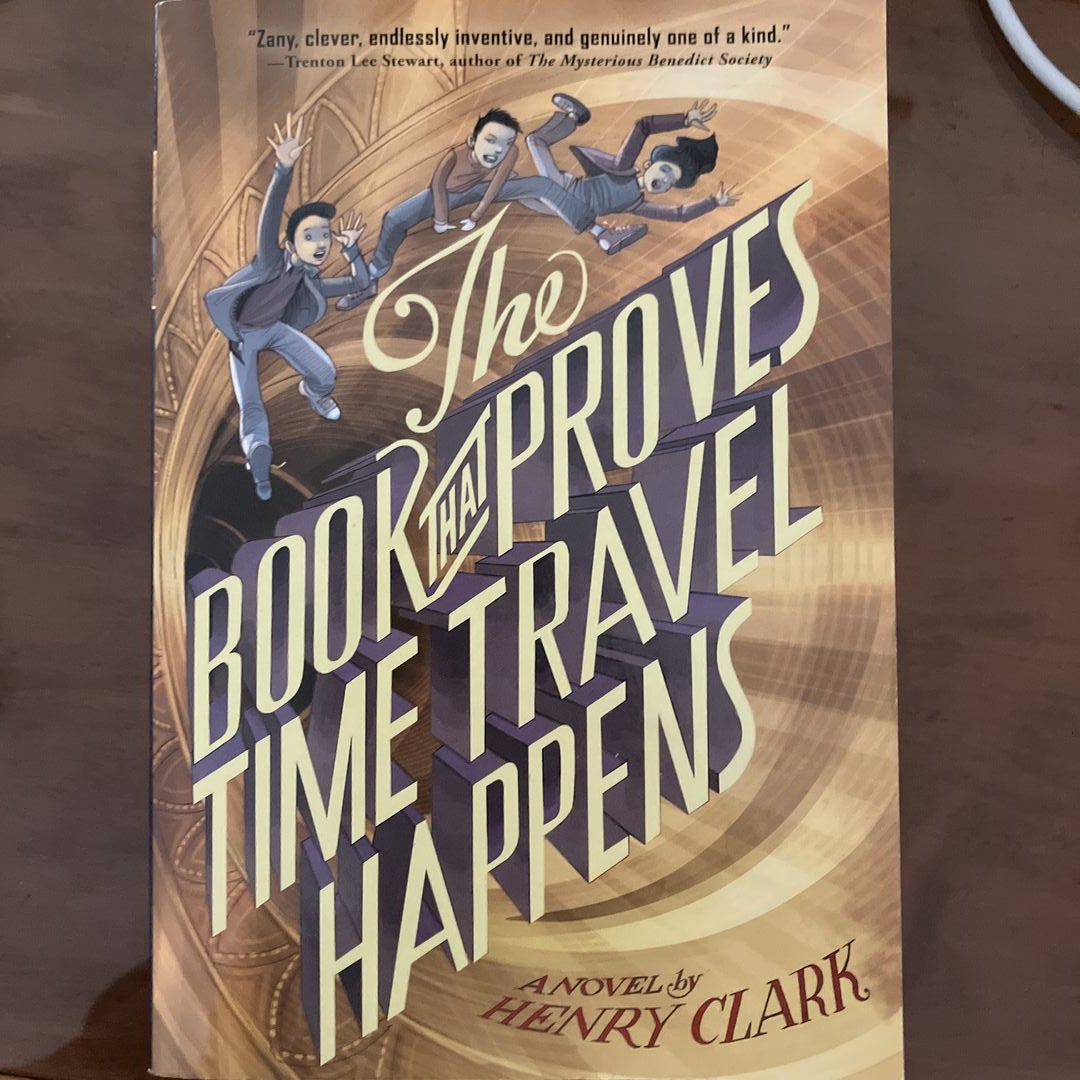 The Book That Proves Time Travel Happens by Henry Clark