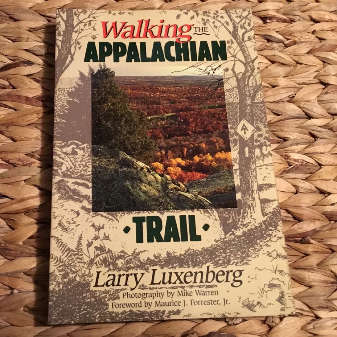 Walking the Appalachian Trail by Larry Luxenberg