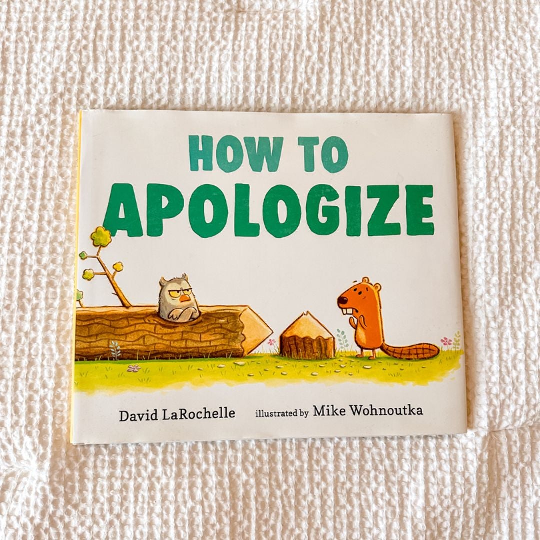 How to Apologize by David LaRochelle, Hardcover | Pangobooks